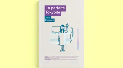 La Parfaite Tokyoite | Japan Experience